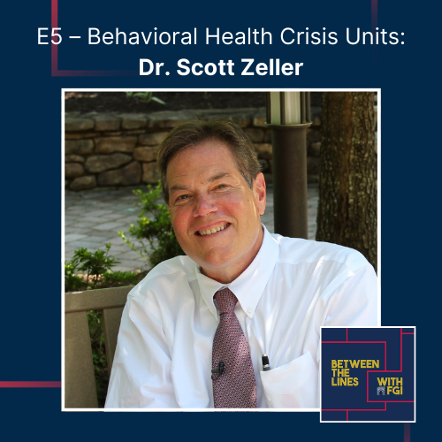 E5 – Behavioral Health Crisis Units: Dr. Scott Zeller - Facility ...